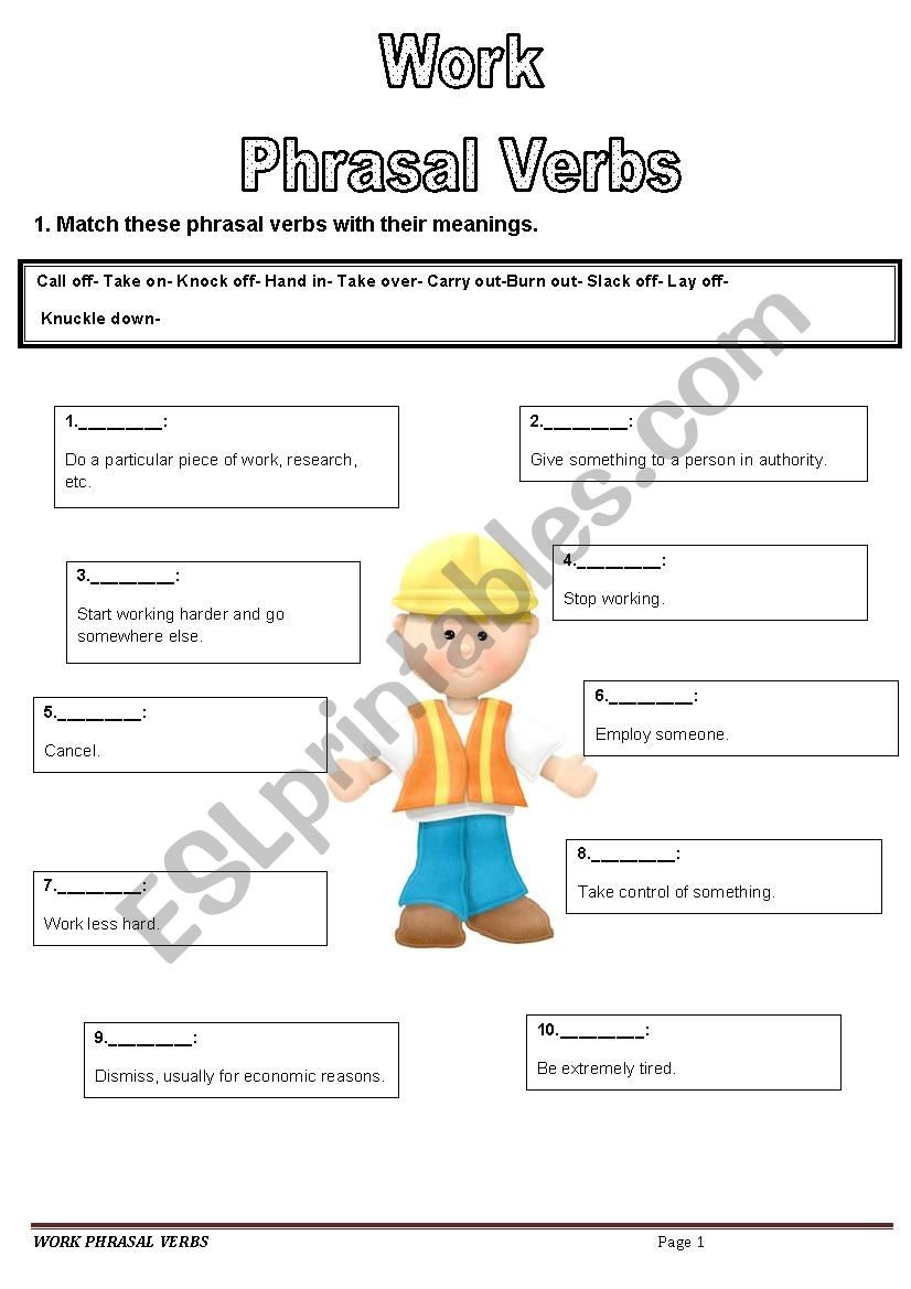 ´WORK´ PHRASAL VERBS - ESL worksheet by Jessisun