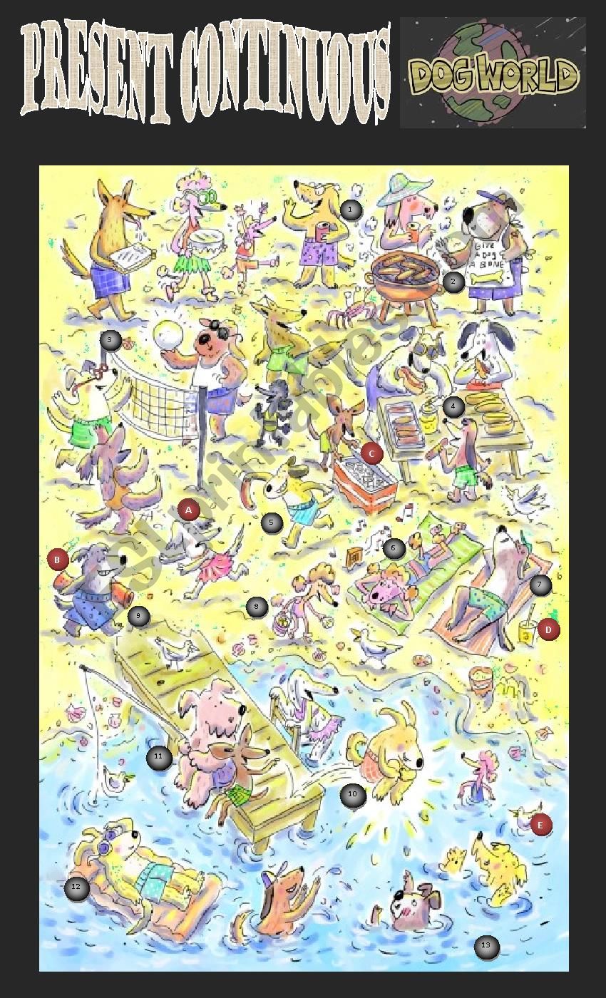 Present Continuous - Dog´s World - ESL worksheet by Mmoniquee