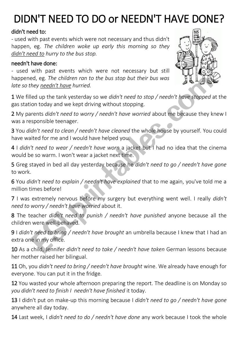 Didn´t Need to Do or Needn´t Have Done? - ESL worksheet by EvaLore Didn´t Need to Do or Needn´t Have Done? - ESL worksheet by EvaLore