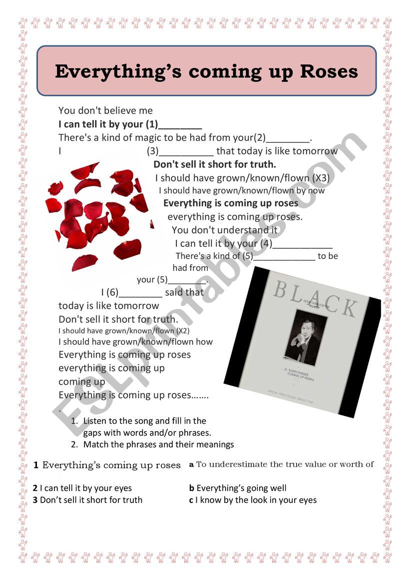 Everything´s coming up Roses by Black - ESL worksheet by manueoima2