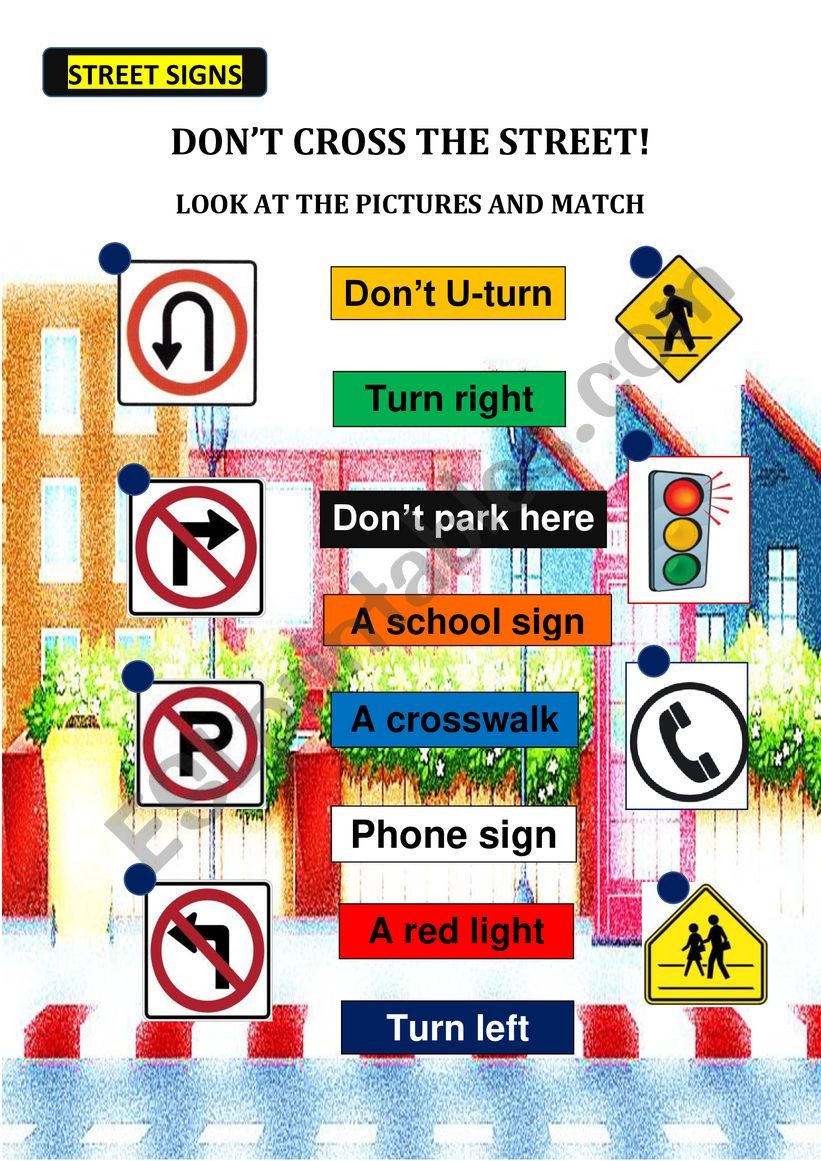STREET SIGNS - DONï¿½T CROSS THE STREET! - ESL worksheet by Krystel20